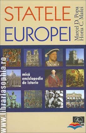 Statele Europei. Mica enciclopedie de istorie - Marcel D. Popa ...