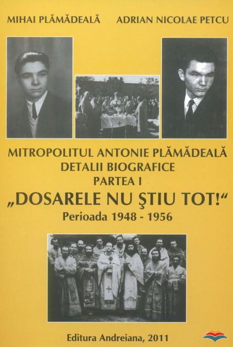 Mitropolitul Antonie Plamadeală. Detalii biografice. Partea I ...