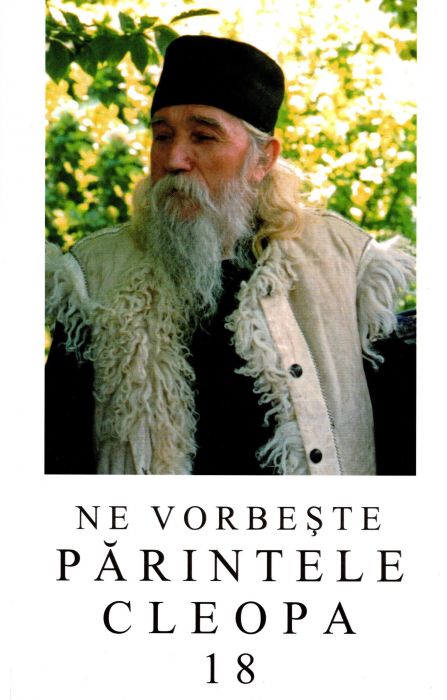 Ne vorbește Părintele Cleopa (vol 18) - *** | Libraria Sophia