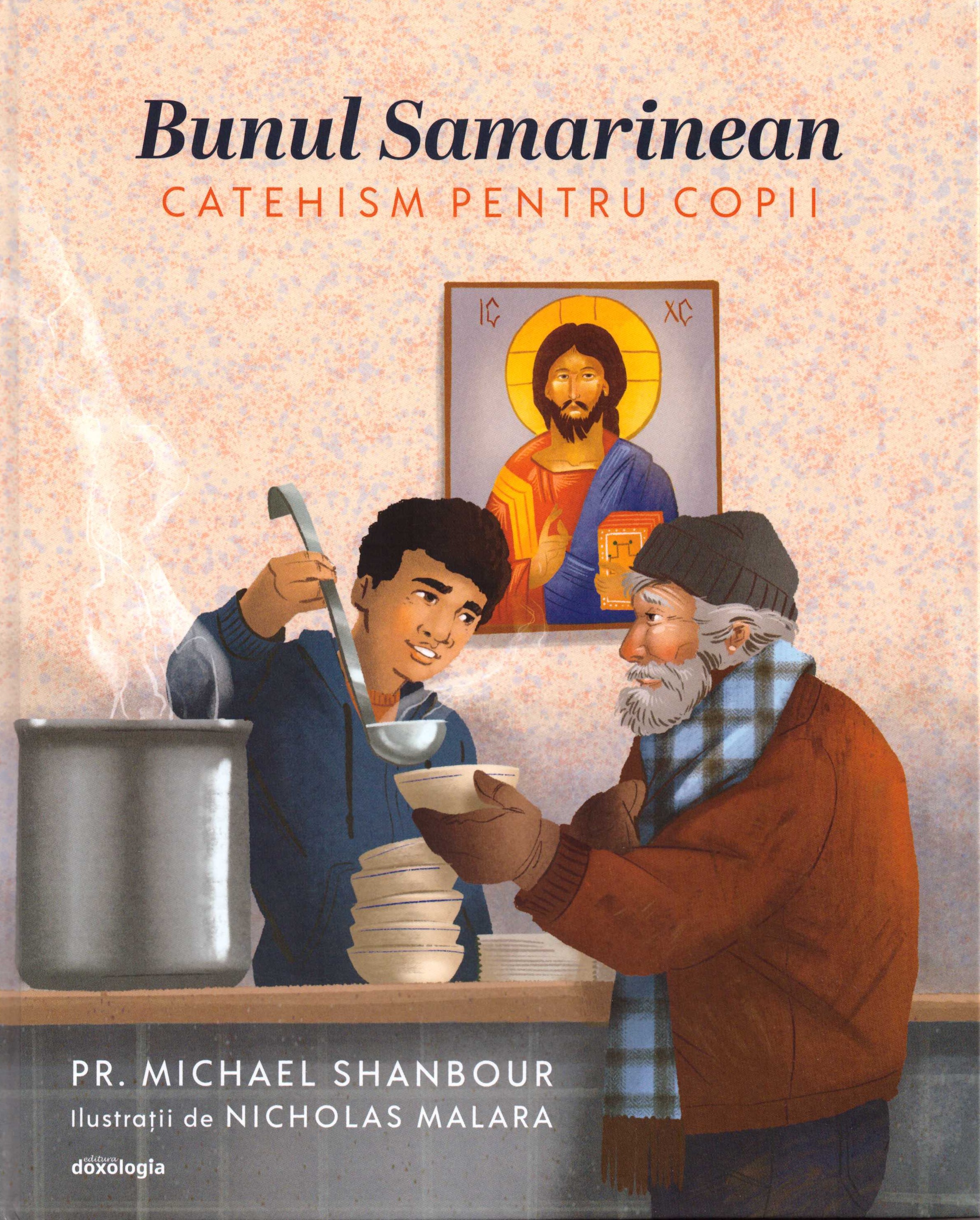 Bunul Samarinean. Catehism pentru copii - Michael, pr. Shanbour ...