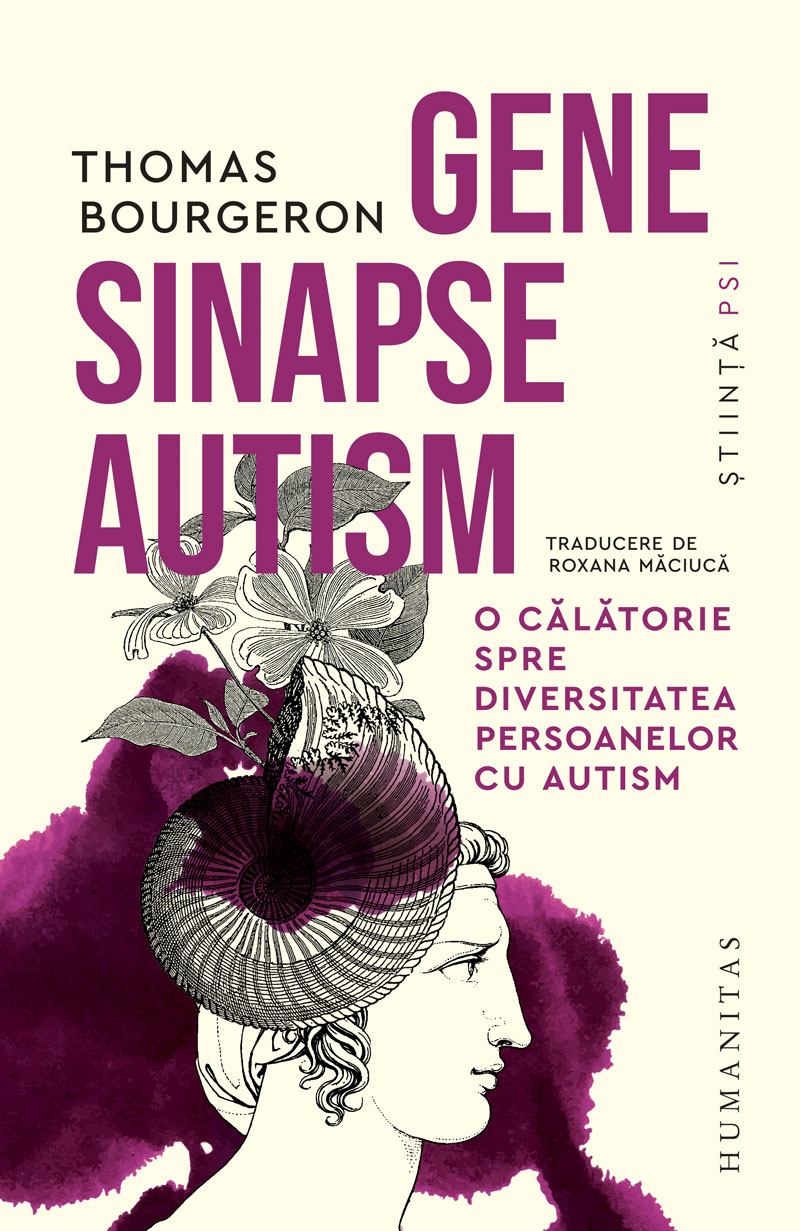 Gene, sinapse, autism. O călătorie spre diversitatea persoanelor cu ...