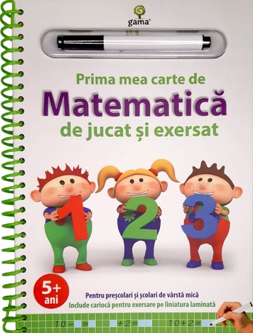 Prima mea carte de matematică de jucat și exersat. Ediția a II-a ...
