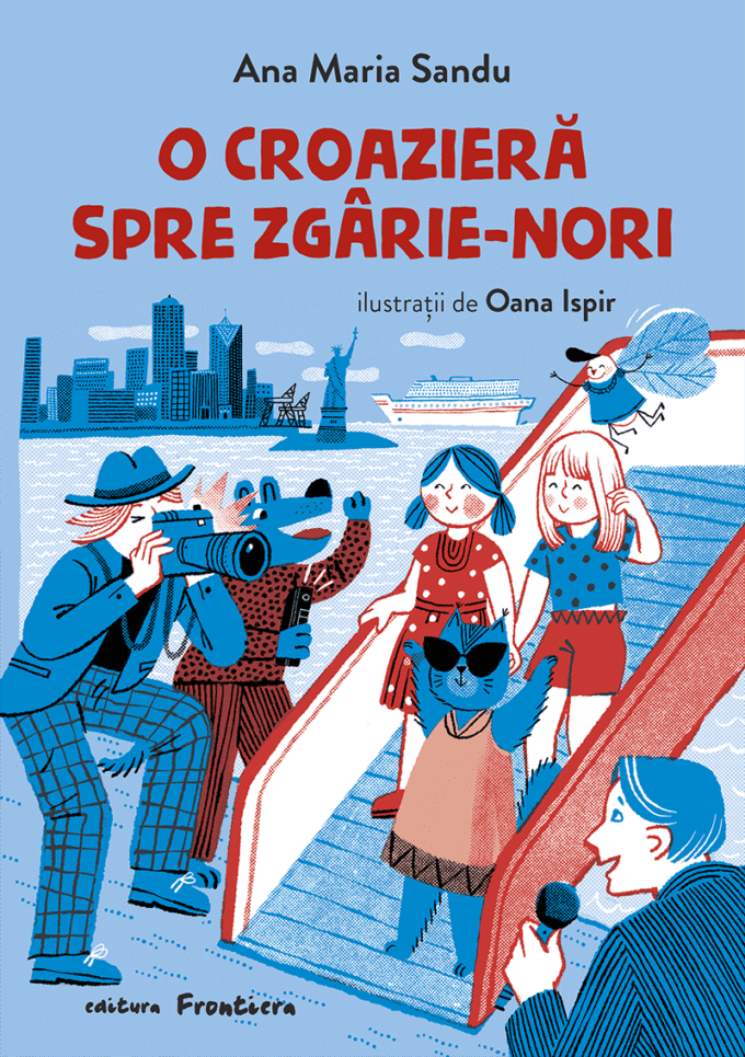 O croazieră spre zgârie-nori - Ana Maria Sandu | Libraria Sophia